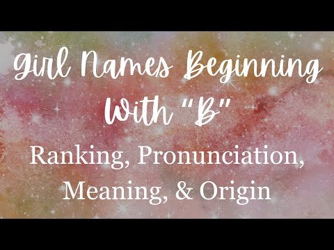 Girl Names Beginning With “B”