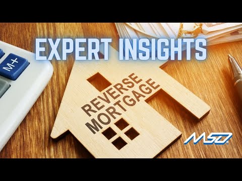 Understanding Reverse Mortgages: What Insurance Professionals Need to Know