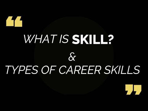 What Is a Skill ? | Types of Career Skills | Hard Skills and Soft Skills