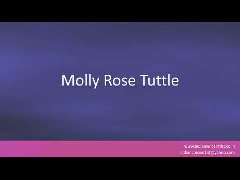 How to pronounce the word(s) "Molly Rose Tuttle".
