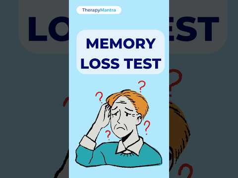 Do I have Memory Loss? | Memory Loss Test