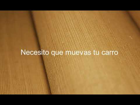 How to say I Need You To Move Your Car in Spanish