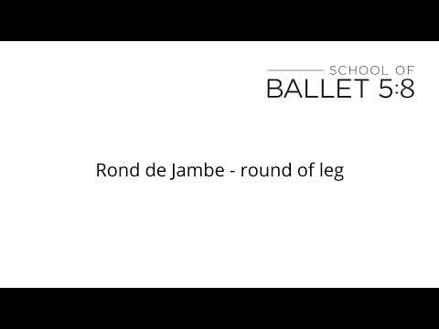 How to Pronounce Ballet Terms | Rond de Jambe