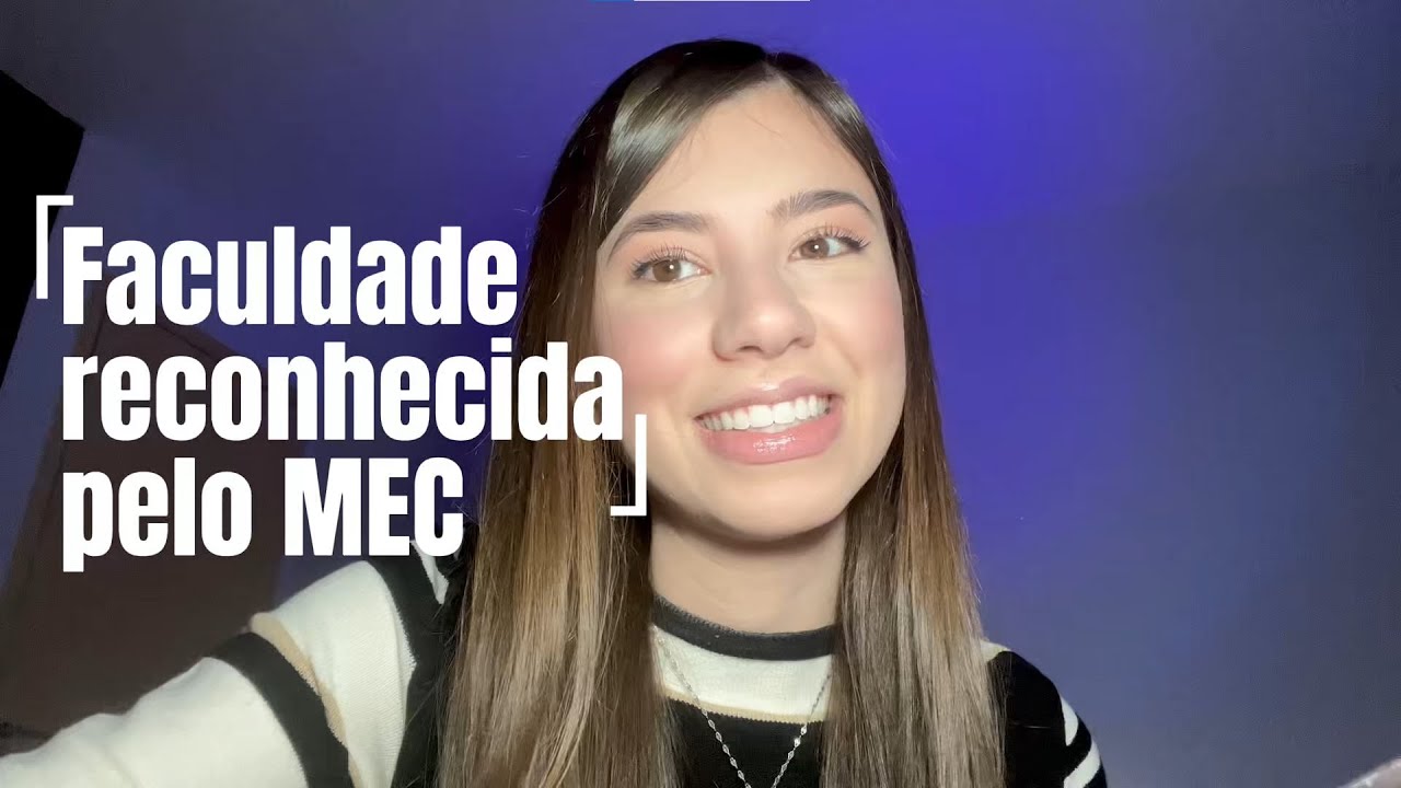 Como saber se a Faculdade é reconhecida pelo MEC?