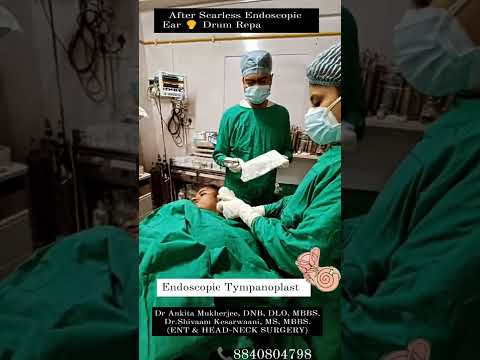 Scarless Endoscopic Ear ???? Drum Repair : Endoscopic tympanoplasty II Dr Ankita & Dr Shivaam II ENT