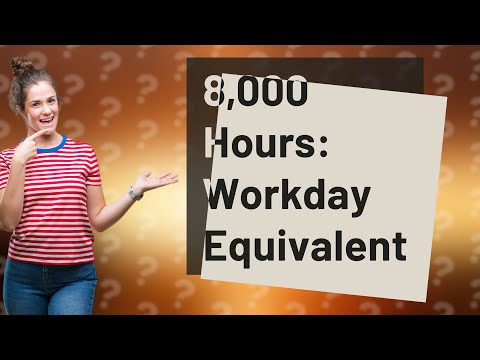How long is 8 000 hours in work days?
