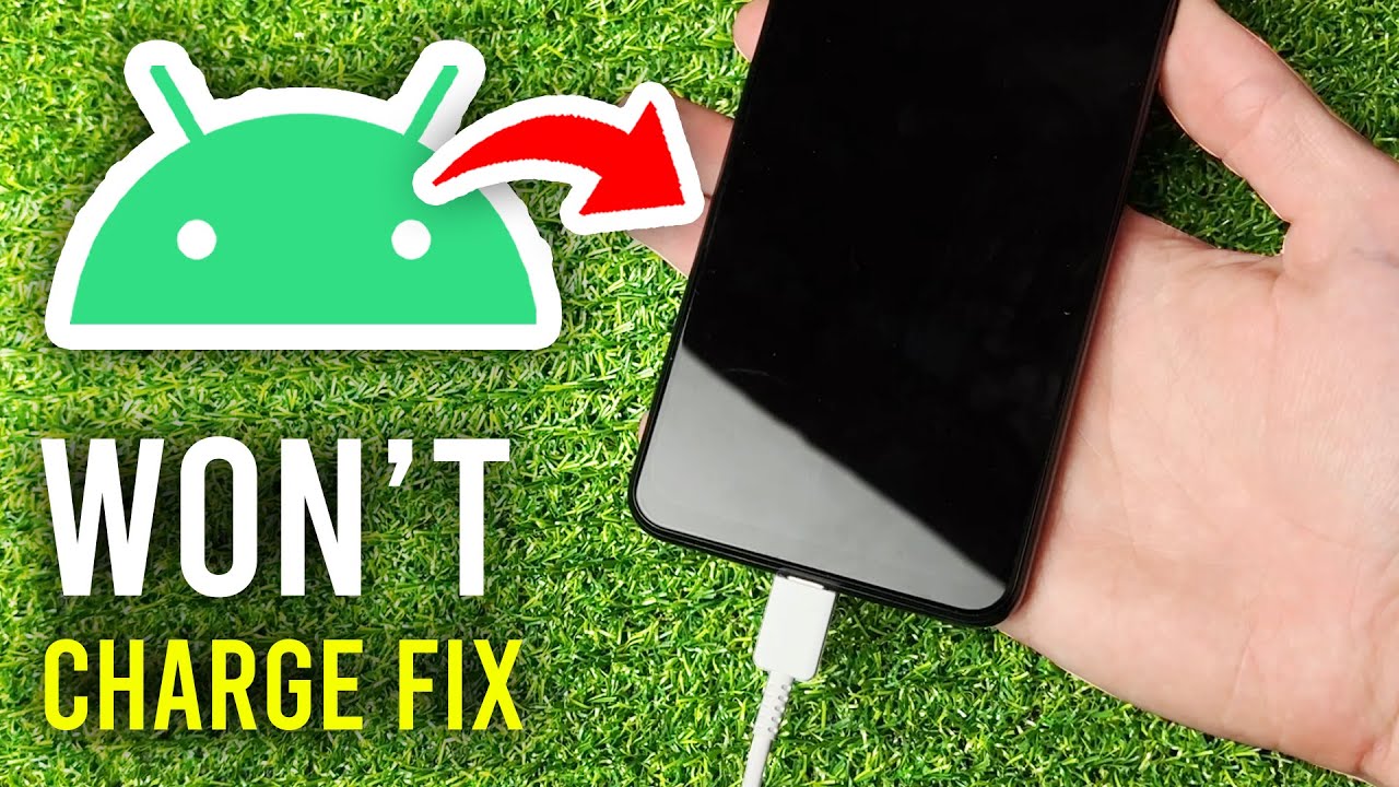 How To Fix Android Not Charging - Full Guide
