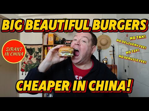 Big Beautiful Burgers! Cheaper In China! No Delivery Fee, Service Fee, Tips Or Tax!