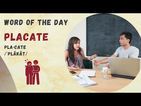Placate Definition: Word of the Day with an Author