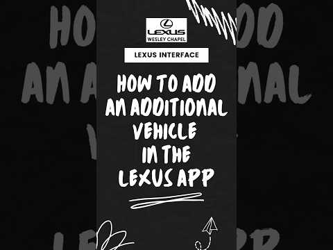 HOW TO: Add an additional vehicle to Lexus App!