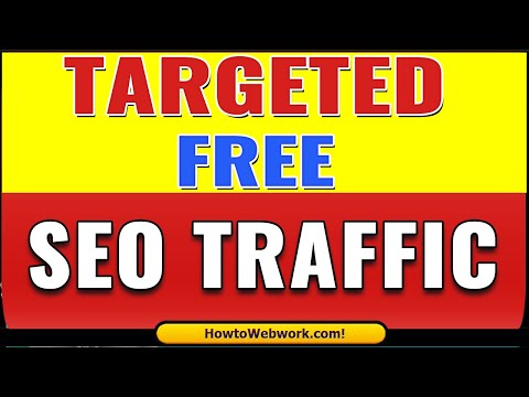How to Receive Targeted Traffic from SEO | Using SEO to Receive Targeted Traffic