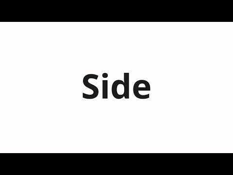 How to pronounce Side