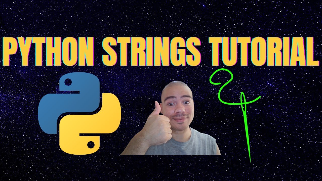 Python Strings and String Methods Tutorial [2022]