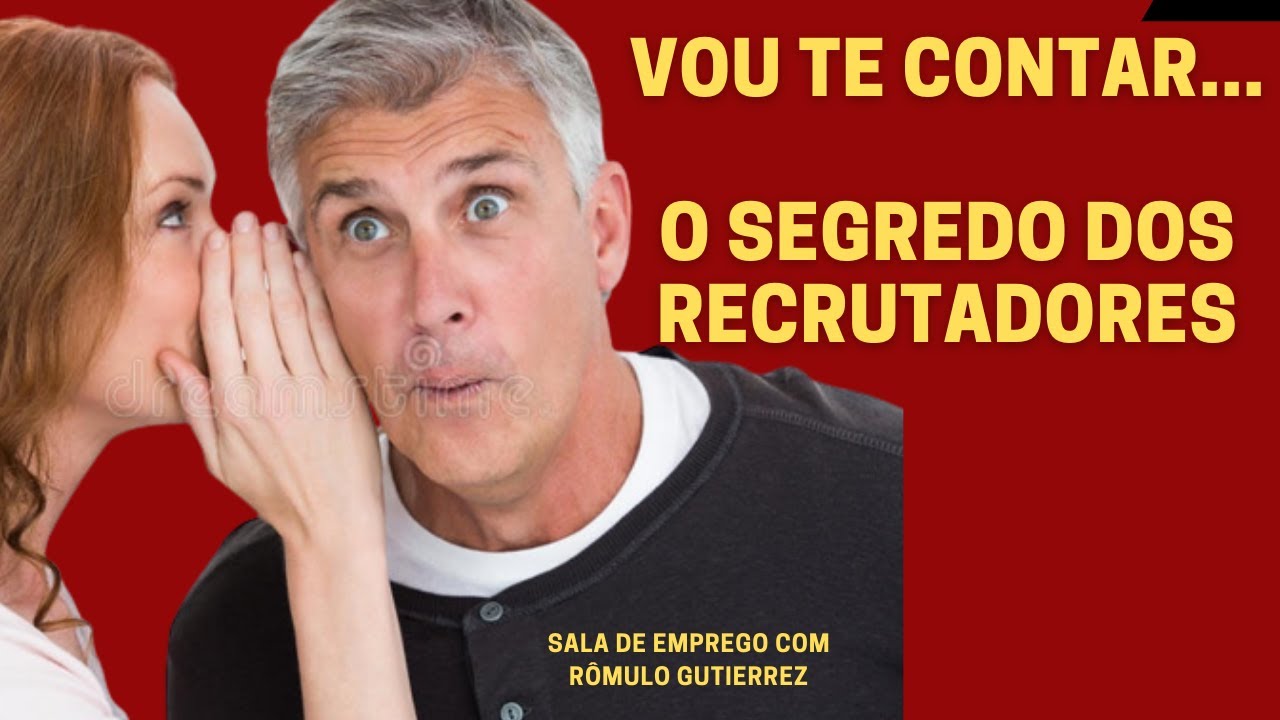 SEGREDO DOS RECRUTADORES: O QUE ELES AVALIAM NO CANDIDATO?