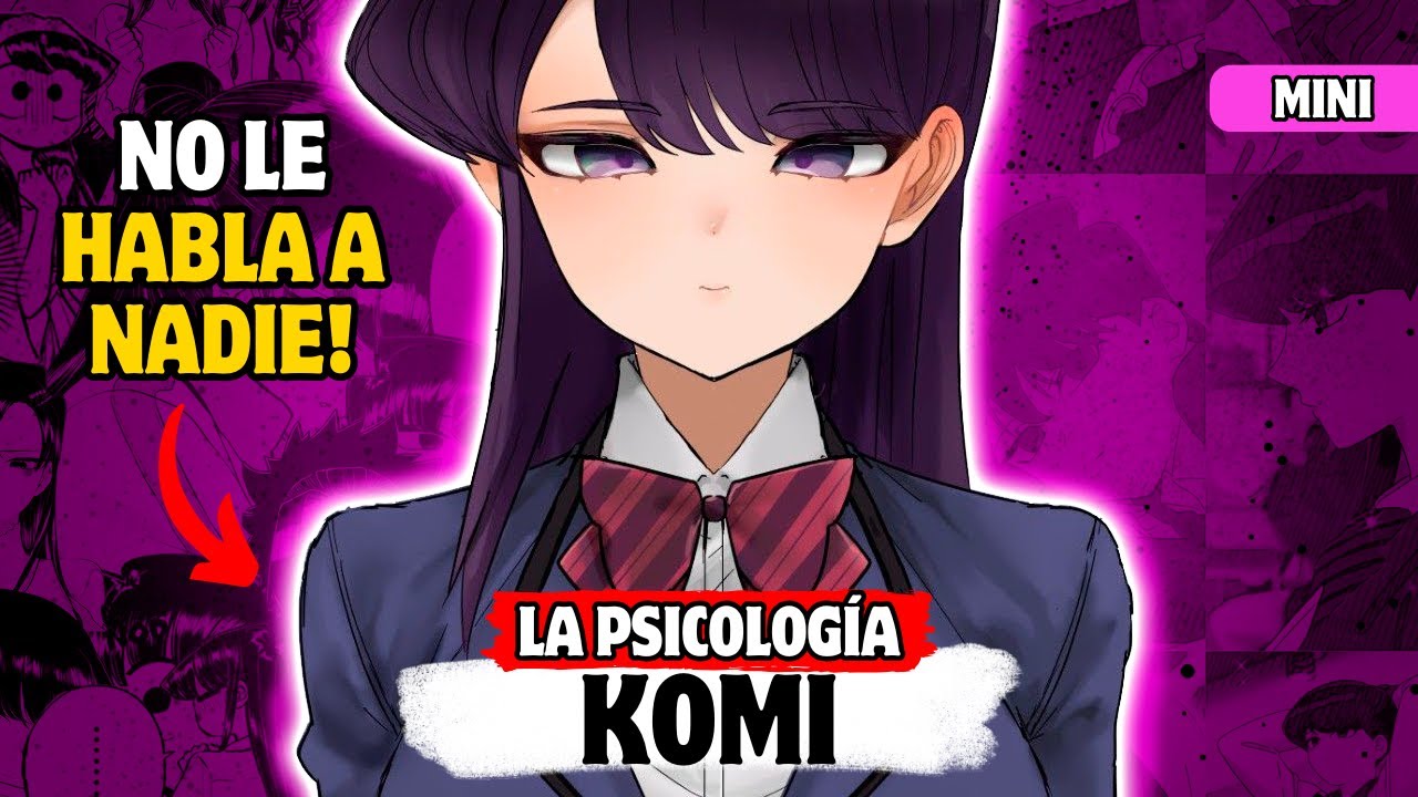 THE ANIME WHERE THE STAR DOESN'T SPEAK | THE PSYCHOLOGY OF SHOUKO KOMI - KOMI-SAN WA, KOMYUSHŌ DESU.