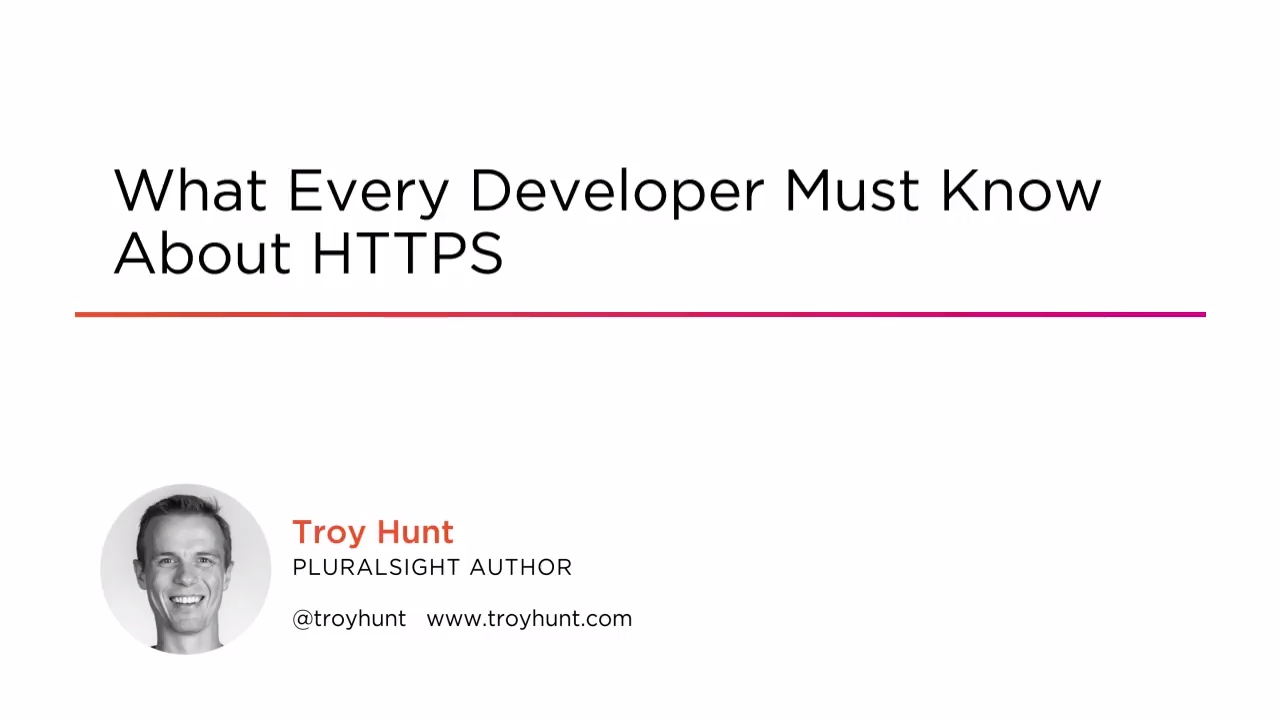 Course Preview: What Every Developer Must Know About HTTPS