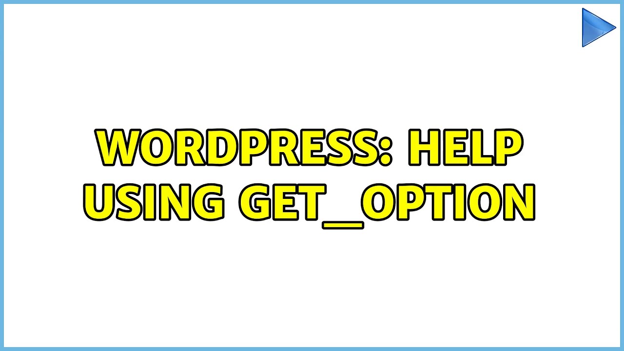 Wordpress: Help using get_option