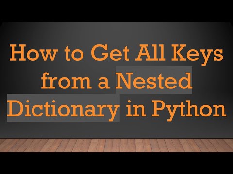 How to Get All Keys from a Nested Dictionary in Python