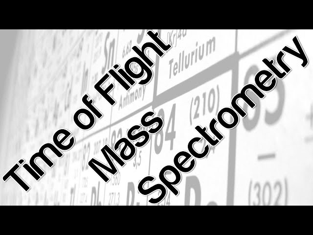 Understanding Time of Flight Mass Spectrometry: A Comprehensive Guide ...