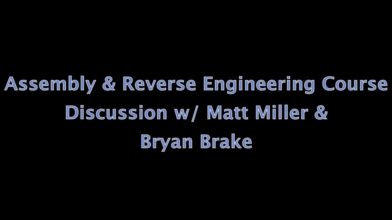 Introduction for Matt Miller's Assembly and Reverse Engineering Course