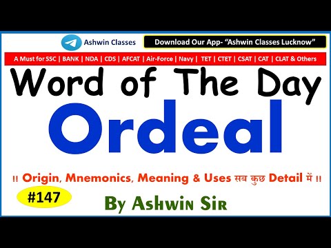 #147 Noun "Ordeal" | Synonyms | Antonyms | Mnemonic | Root | Example | WoD-147 | Ashwin Sir