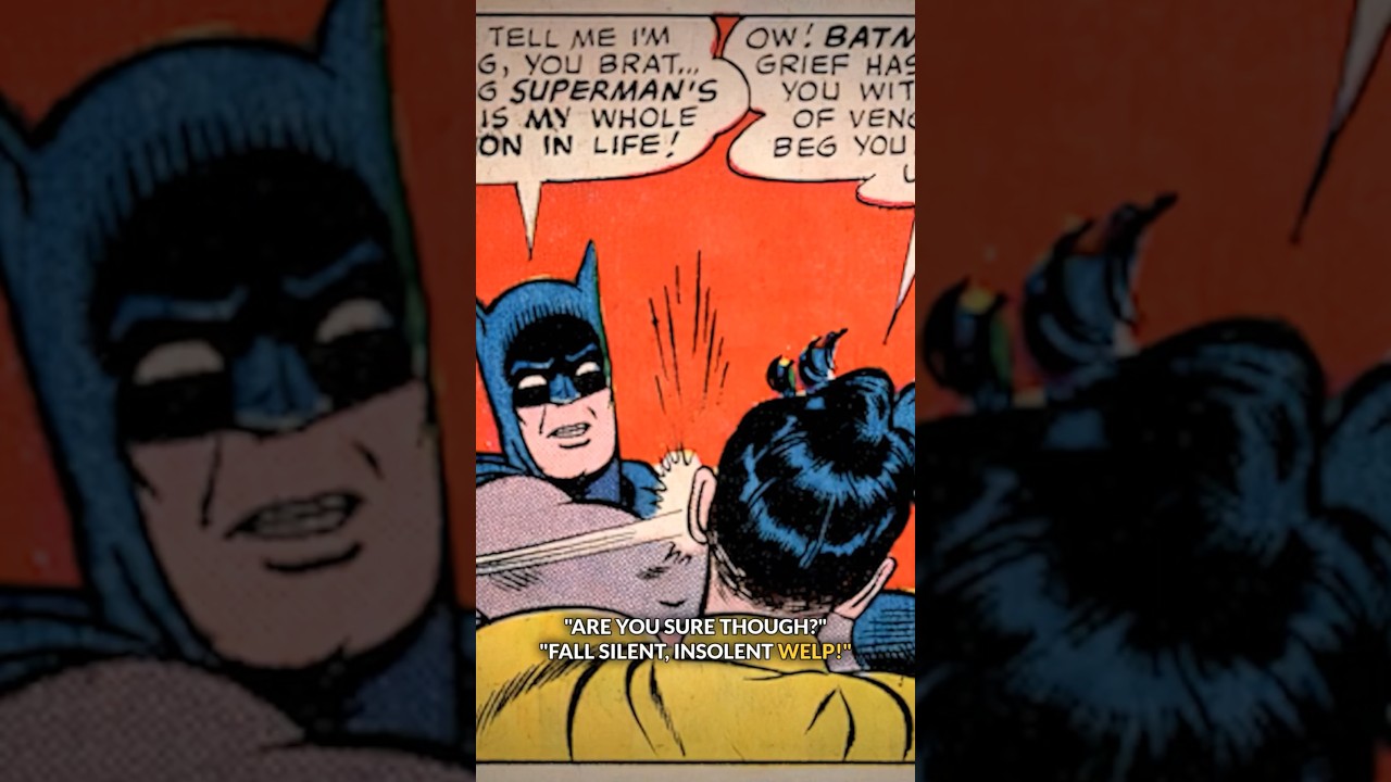 Why Did Batman Slap Robin Like That, Anyway?