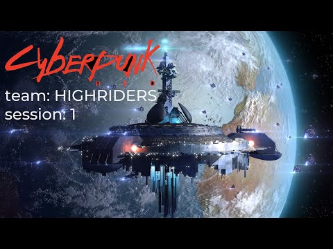 Cyberpunk Red - The Highriders - Session 1 - GM Raven