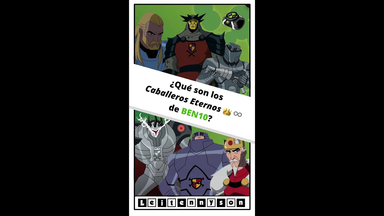 ¿Qué son los Caballeros Eternos de Ben 10? #shorts #ben10 #omnitrix