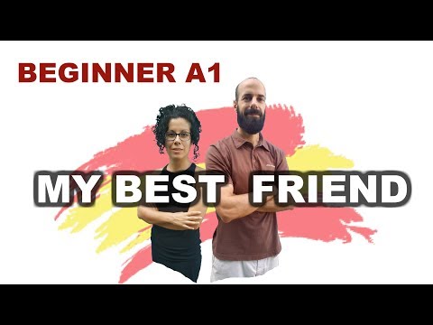 🇪🇸 Spanish For Beginners 19: My Best Friend (A1) 🇪🇸