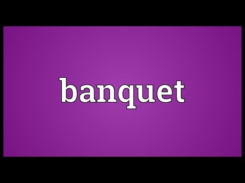 Banquet Meaning