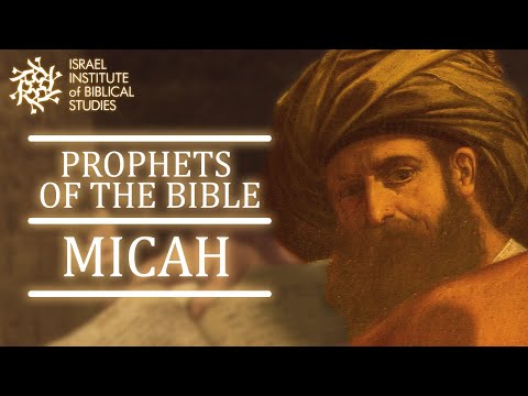The Prophet Micah | Prophets of the Bible with Professor Lipnick
