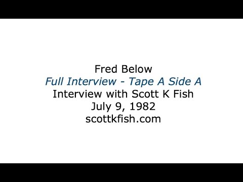 Fred Below – Full Interview – Tape A Side A (1982) | Scott K Fish