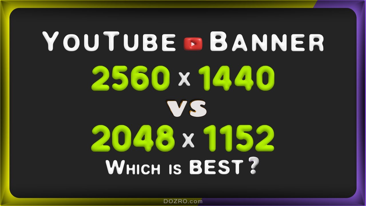 YouTube Banner Size Comparison: 2560x1440 vs. 2048x1152 Pixels!