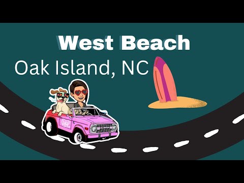 Driving video tour of West Beach on Oak Island, NC - Buyers Guide - Geography