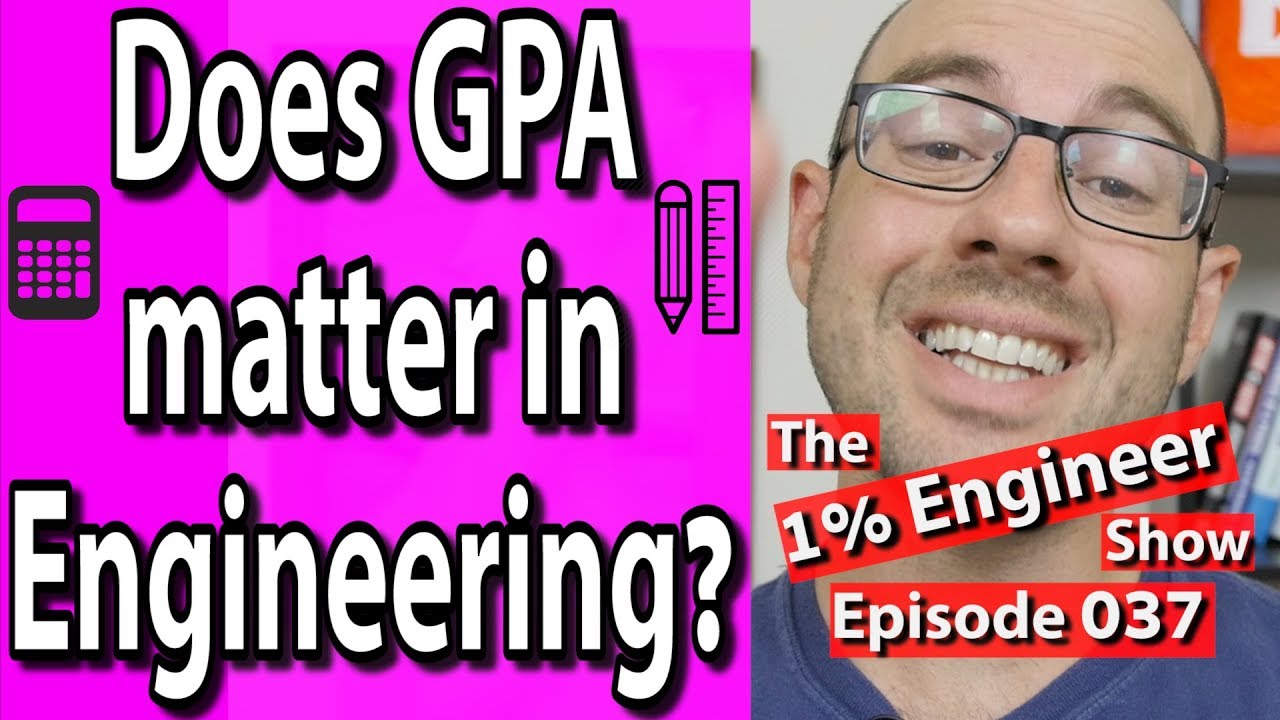 Does GPA matter in Engineering? | Does GPA really matter?