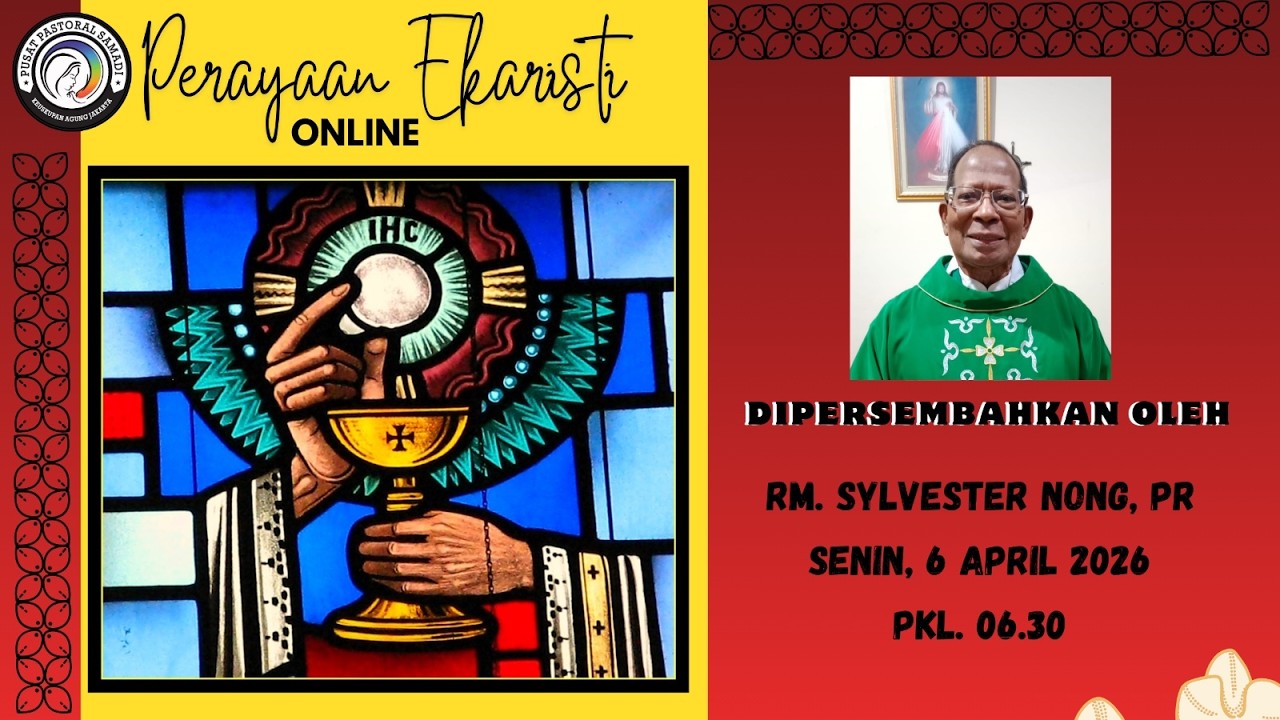 MISA SENIN, 6 April  2026 || Senin Dalam Oktaf Paskah, Pk. 06.30 WIB