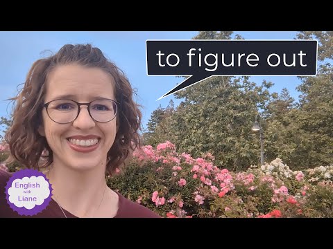 Phrasal Verb - to figure out