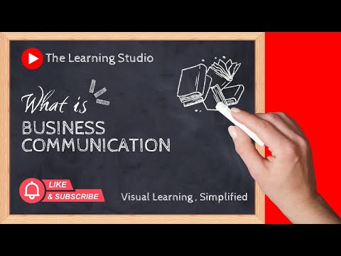 Business Communication Explained | Lecture 13 | Animated Business & Management Series