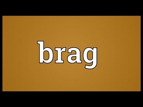 Brag Meaning