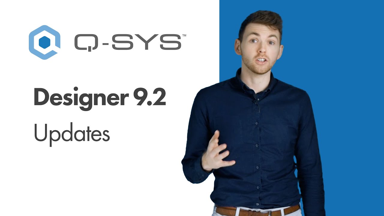 Updates in Q-SYS Designer v9.2