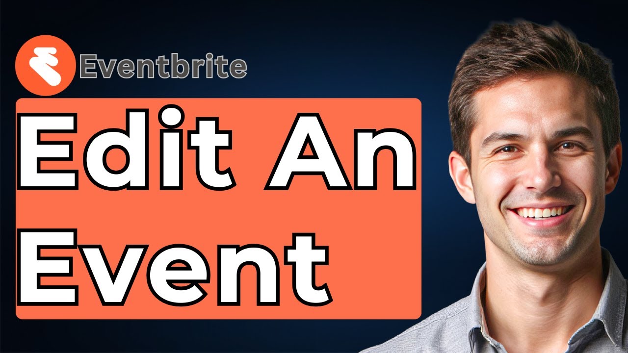 How To Edit An Event On Eventbrite [2026 Guide]