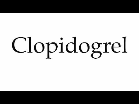 How to Pronounce Clopidogrel