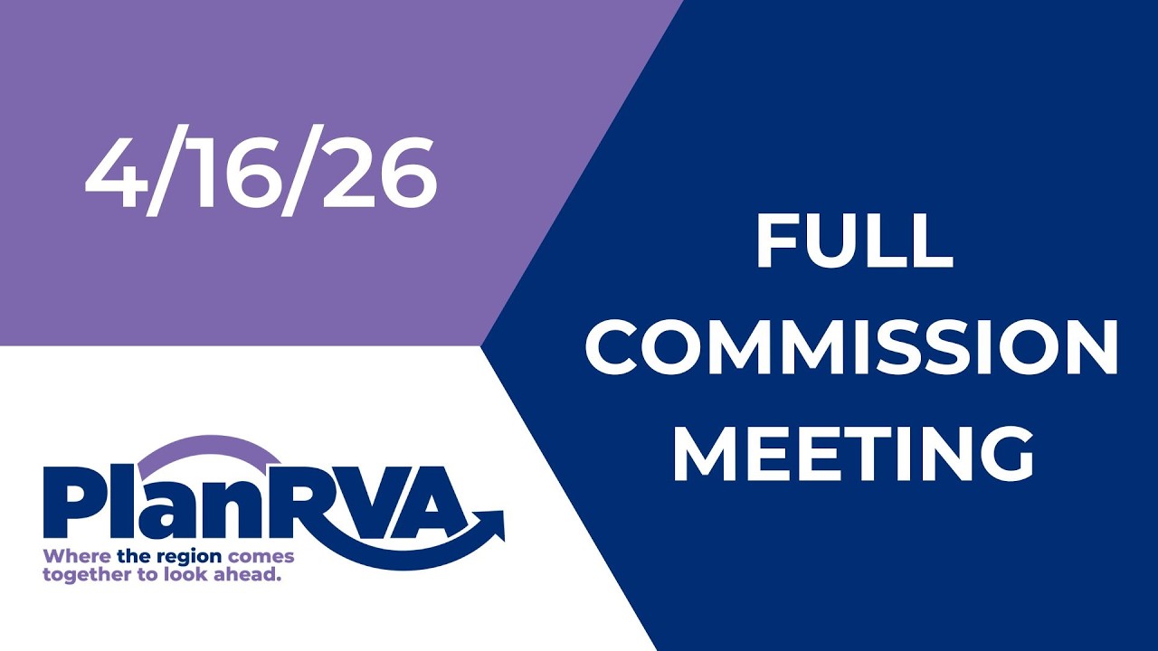 PlanRVA Full Commission meeting - 4/16/26