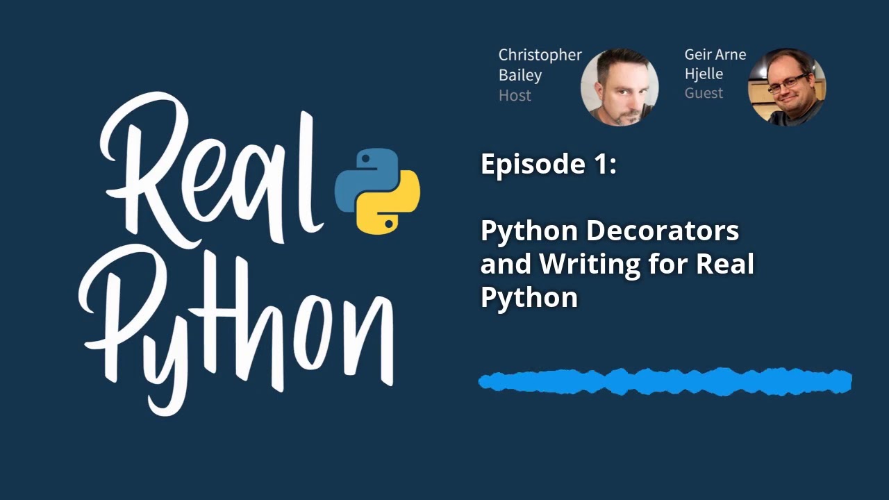 Python Decorators and Writing for Real Python | Real Python Podcast #1