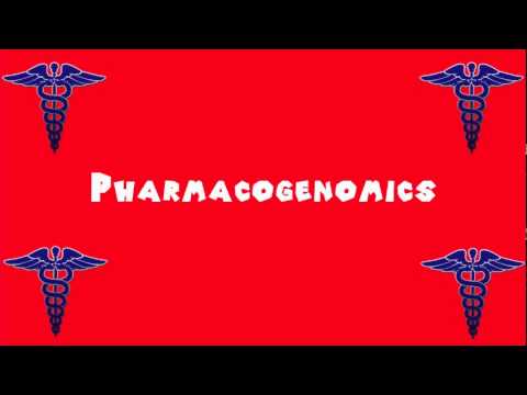 Pronounce Medical Words ― Pharmacogenomics