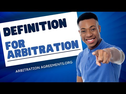 Here is the Definition of Arbitration