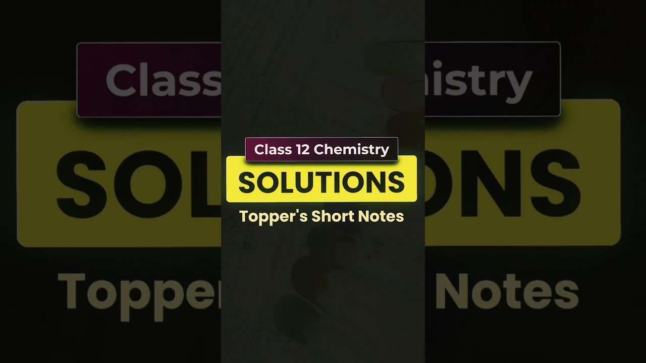 Solutions chapter notes|csir net |gate |cuet|neet |iit jee |iit jam#chemistry #solution#notes#msc
