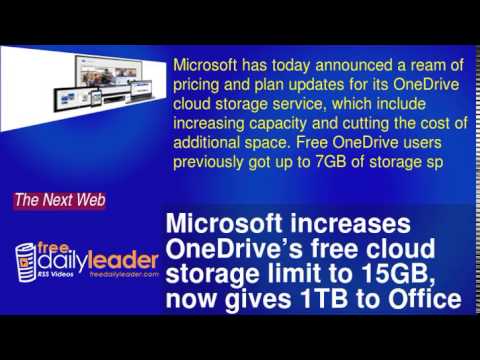 Microsoft increases OneDrive's free cloud storage limit to 15GB, now gives 1TB to Office 365 users