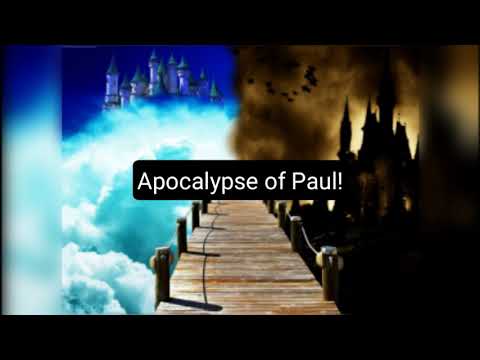 Apocalypse of Paul from early Chistian Writings.