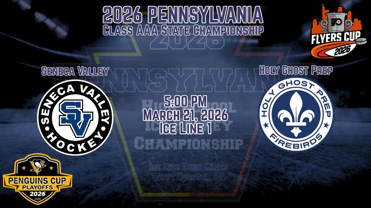 Class AAA Pennsylvania State Championship 2026: Holy Ghost Prep vs. Seneca Valley - 3-21-26